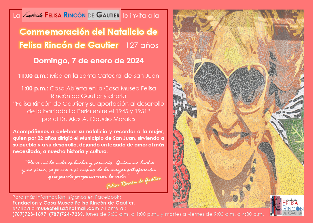 Conmemoración del Natalicio de Felisa Rincón de Gautier - Museo Felisa ...